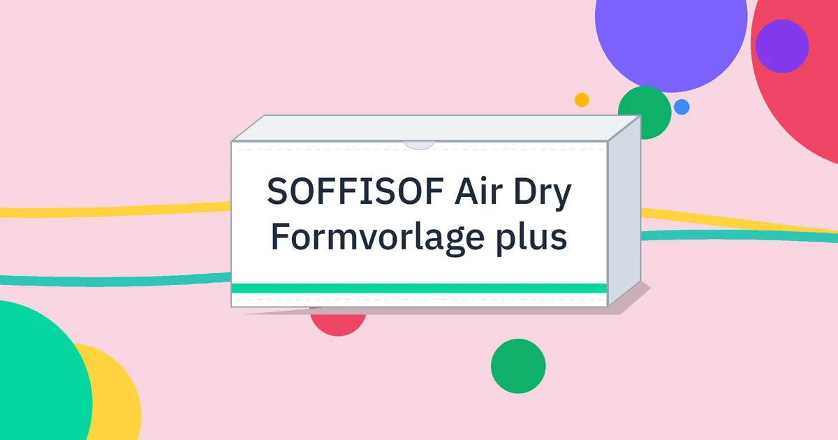 Symbolbild: Packung mit der Aufschrift SOFFISOF Air Dry Formvorlage plus (PZN 12565865) – Verfügbarkeit und Bezug in Apotheken in Frankfurt am Main