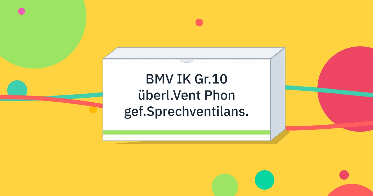 Symbolbild: Packung mit der Aufschrift BMV IK Gr.10 überl.Vent Phon gef.Sprechventilans. (PZN 18382350) – Verfügbarkeit und Bezug in Apotheken in Frankfurt am Main