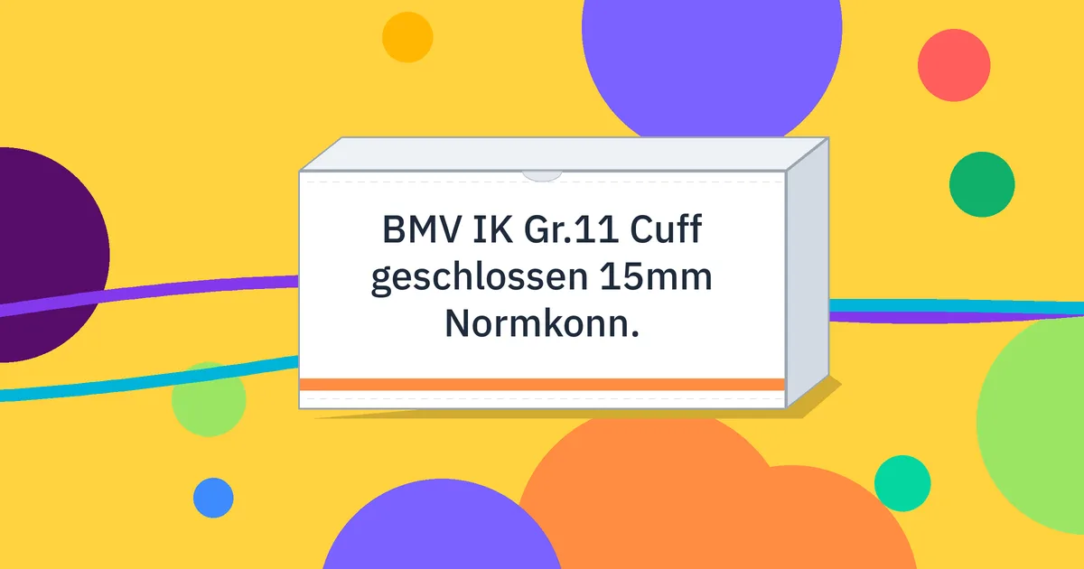 Symbolbild: Packung mit der Aufschrift BMV IK Gr.11 Cuff geschlossen 15mm Normkonn. (PZN 18381652) – Verfügbarkeit und Bezug in Apotheken in Frankfurt am Main