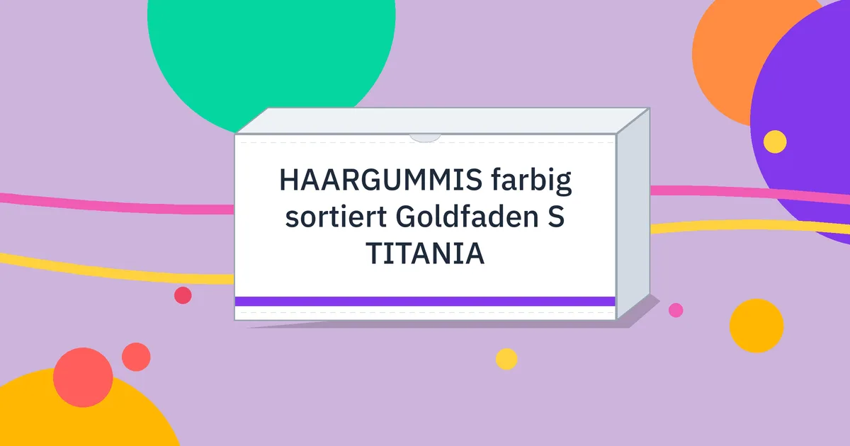 Symbolbild: Packung mit der Aufschrift HAARGUMMIS farbig sortiert Goldfaden S TITANIA (PZN 09884176) – Verfügbarkeit und Bezug in Apotheken in Frankfurt am Main
