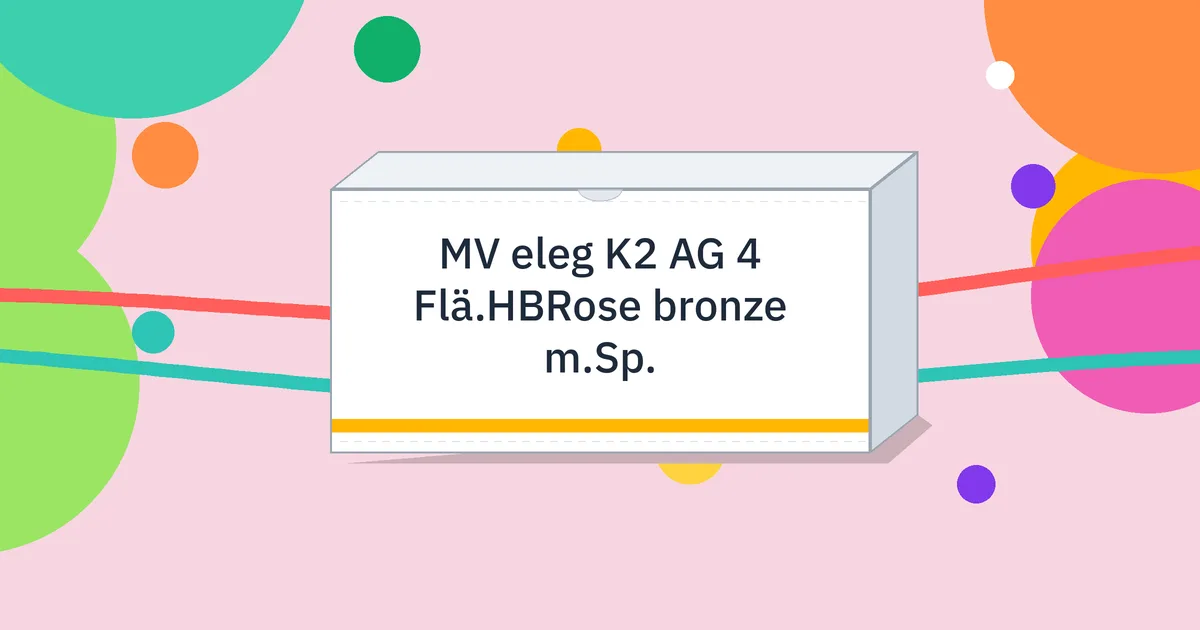 Symbolbild: Packung mit der Aufschrift MV eleg K2 AG 4 Flä.HBRose bronze m.Sp. (PZN 15718401) – Verfügbarkeit und Bezug in Apotheken in Frankfurt am Main