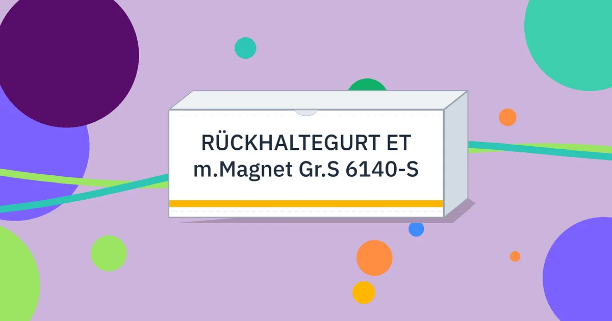 Symbolbild: Packung mit der Aufschrift RÜCKHALTEGURT ET m.Magnet Gr.S 6140-S (PZN 09169924) – Verfügbarkeit und Bezug in Apotheken in Frankfurt am Main