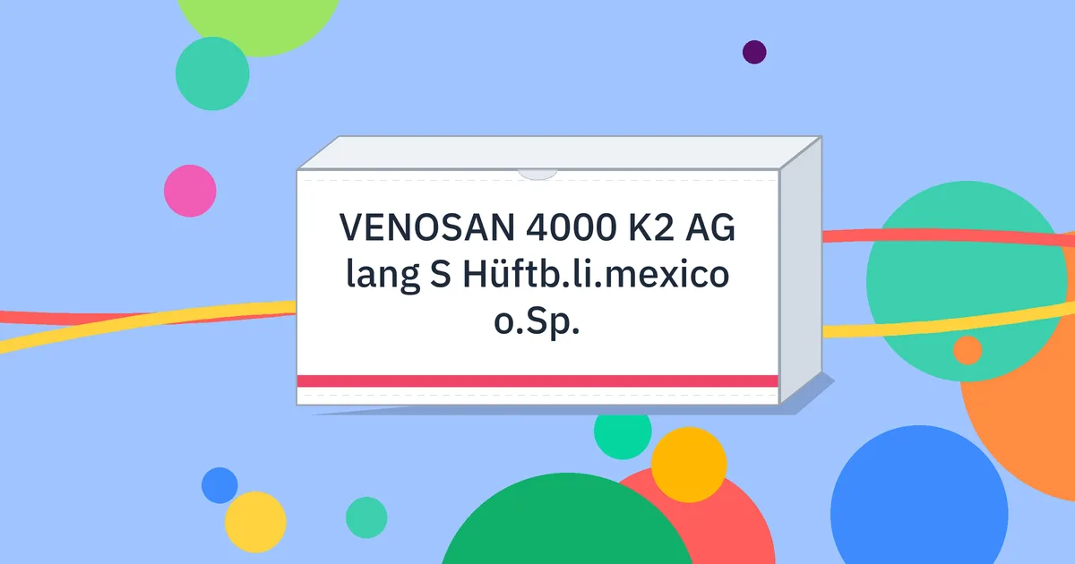Symbolbild: Packung mit der Aufschrift VENOSAN 4000 K2 AG lang S Hüftb.li.mexico o.Sp. (PZN 14424100) – Verfügbarkeit und Bezug in Apotheken in Frankfurt am Main