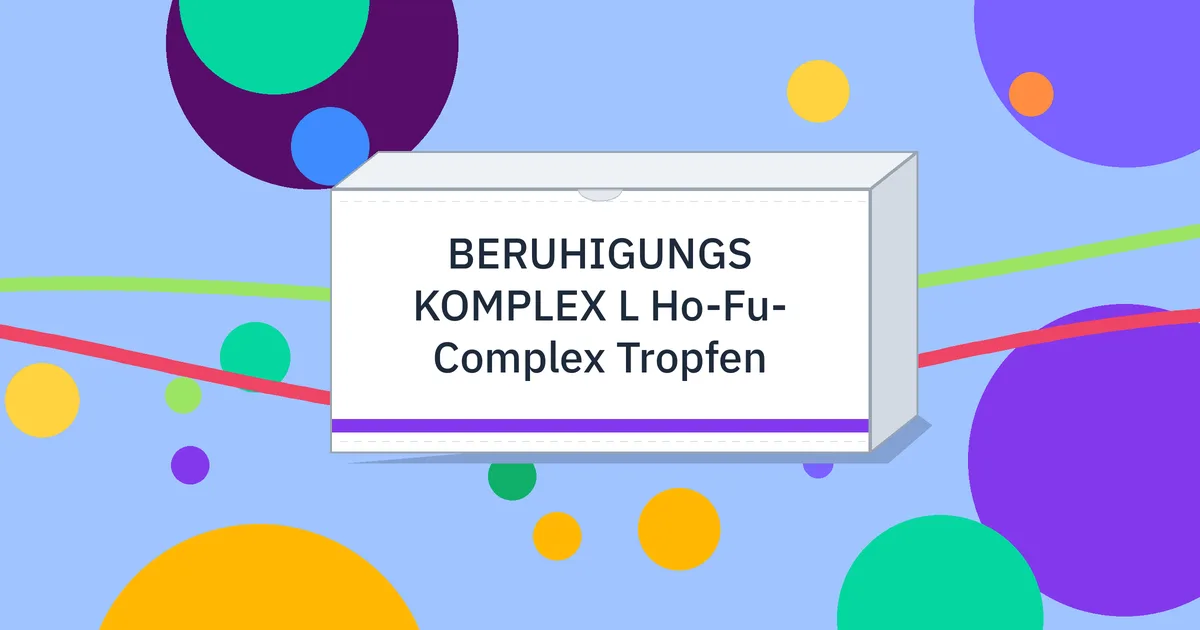 Symbolbild: Packung mit der Aufschrift BERUHIGUNGS KOMPLEX L Ho-Fu-Complex Tropfen (PZN 01742175) – Verfügbarkeit und Bezug in Apotheken in Frankfurt am Main