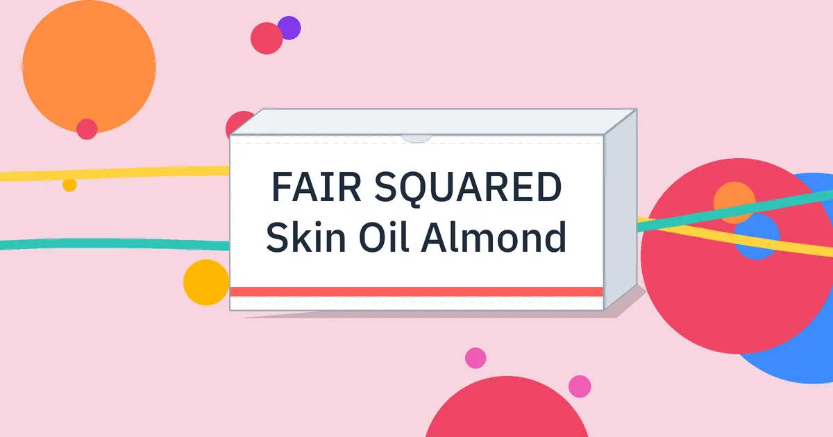 Symbolbild: Packung mit der Aufschrift FAIR SQUARED Skin Oil Almond (PZN 18788508) – Verfügbarkeit und Bezug in Apotheken in Frankfurt am Main