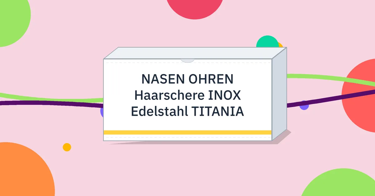 Symbolbild: Packung mit der Aufschrift NASEN OHREN Haarschere INOX Edelstahl TITANIA (PZN 06947048) – Verfügbarkeit und Bezug in Apotheken in Frankfurt am Main