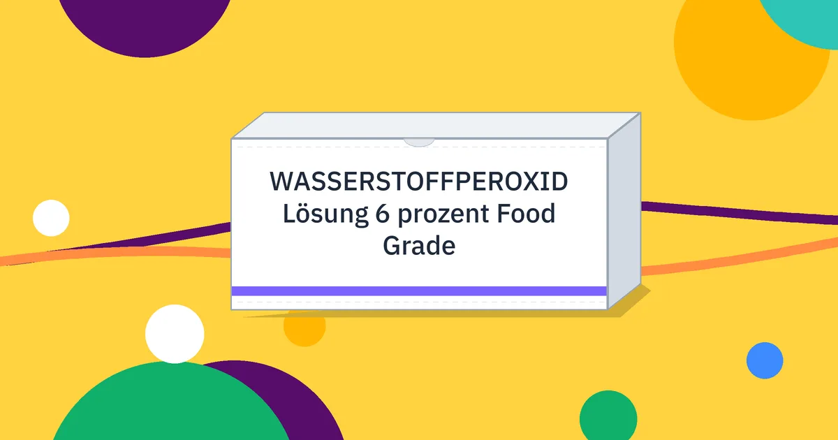 Symbolbild: Packung mit der Aufschrift WASSERSTOFFPEROXID Lösung 6 prozent Food Grade (PZN 17455012) – Verfügbarkeit und Bezug in Apotheken in Frankfurt am Main